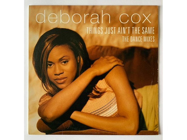 Deborah Cox – Things Just Ain`t The Same VG+/VG+