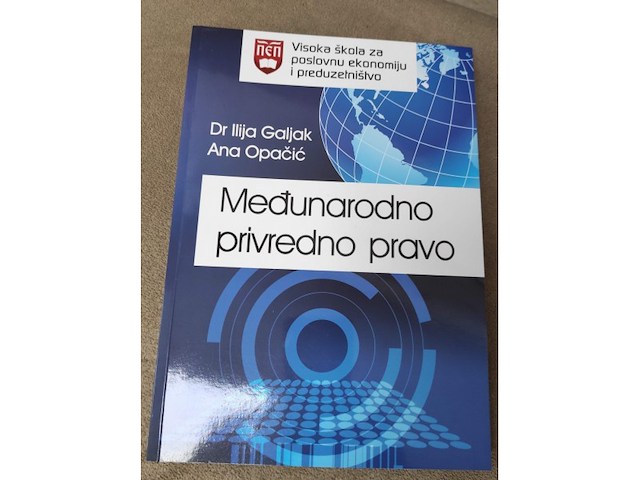 dr Galjak Ilija - Međunarodno privredno pravo