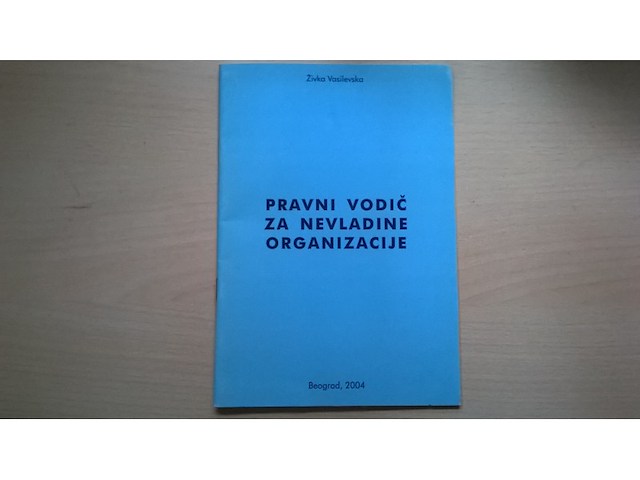 Živka Vasilevski-PRAVNI VODIČ ZA NEVLADINE ORGANIZACIJE