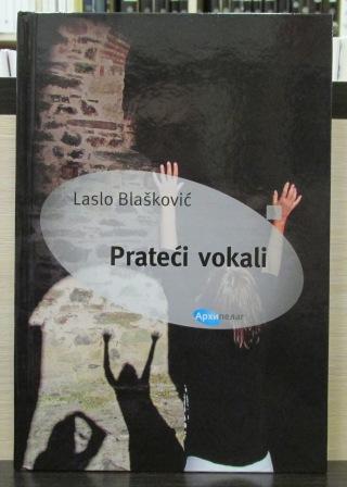 PRATEĆI VOKALI – LASLO BLAŠKOVIĆ