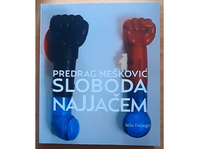 Sloboda najjačem Predrag Nešković