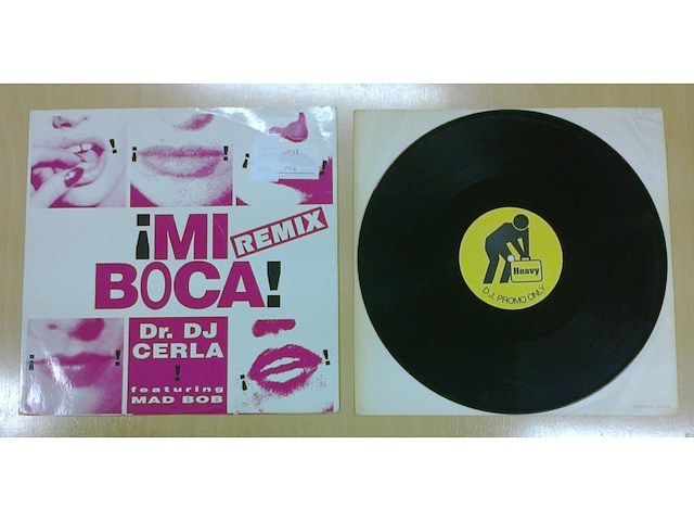Dr. DJ CERLA - !Mi Boca! (12 inch maxi) Made in Italy