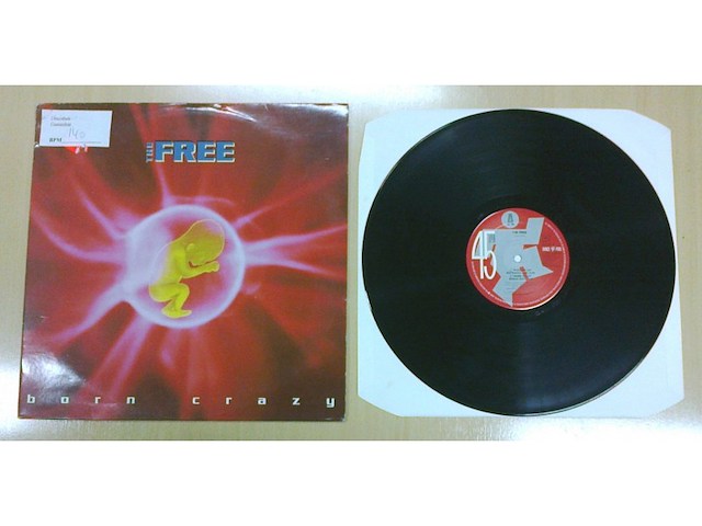 THE FREE - Born Crazy (12 inch maxi) Made in Germany