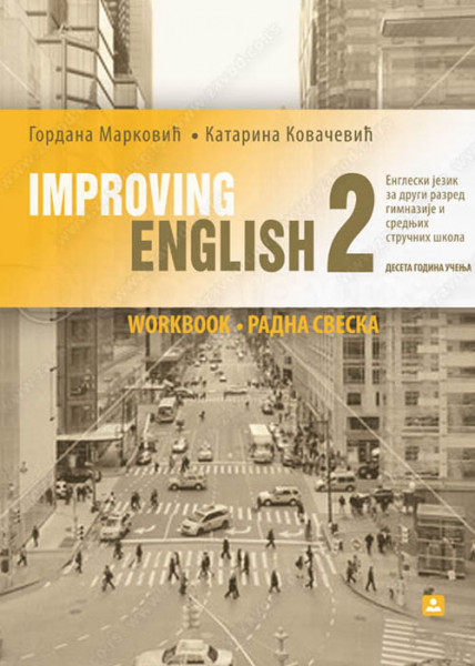 Improving English 2, radna sveska za drugi razred gimnazije i srednjih stučnih škola Zavod za udžbenike