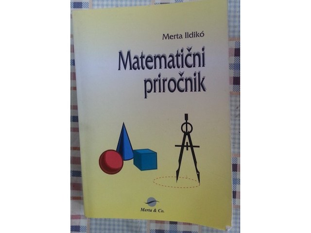 Matematicni prirucnik - Merta Ildiko