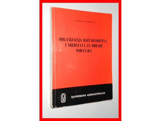 Organizacija računovodstva i sredstva za obradu podatak