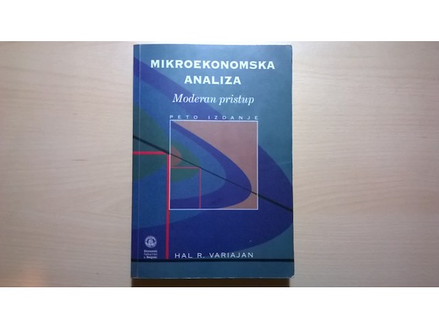 MIKROEKONOMSKA ANALIZA Moderan pristup Hal R.Varijan