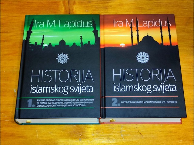 HISTORIJA ISLAMSKOG SVIJETA 1-2 - Ira Lapidus (NOVO)