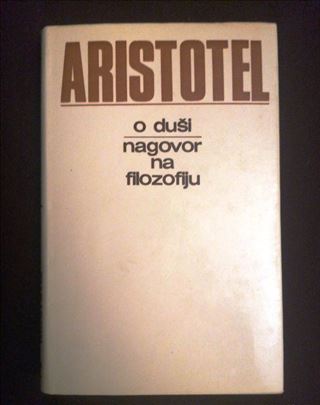 Aristotel / O duši / Nagovor na filozofiju