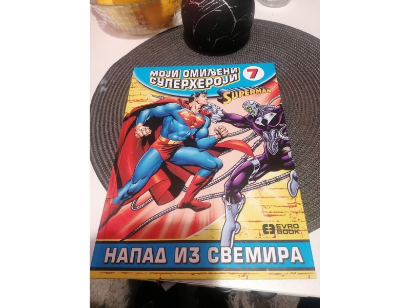 MOJI OMILJENI SUPERHEROJI,SUPERMAN napad iz svemira