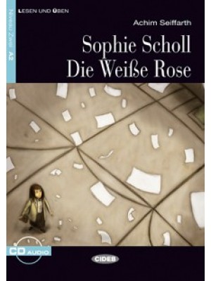 Sophie Scholl, Die weisse Rose