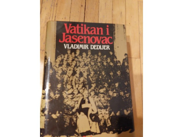 Vladimir Dedijer Vatikan i Jasenovac