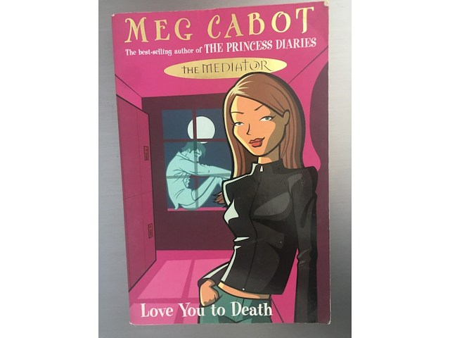 Meg Cabot - The Mediator / Love you to death