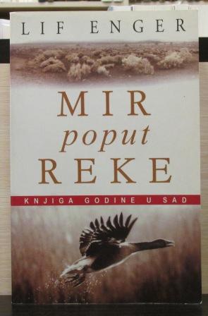 MIR POPUT REKE – LIF ENGER