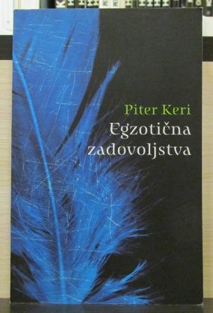 EGZOTIČNA ZADOVOLJSTVA – PITER KERI