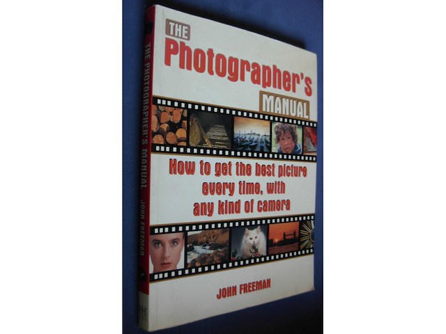 THE PHOTOGRAPHER`S MANUAL - John Freeman