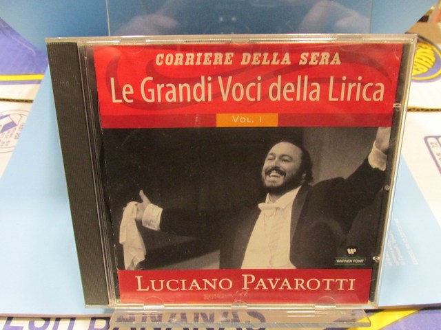 Le grandi voci della lirica - Luciano Pavarotti - vol.1
