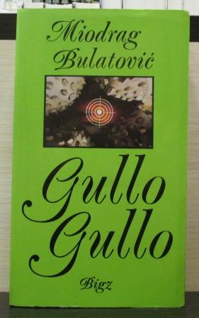 GULLO GULLO – MIODRAG BULATOVIĆ