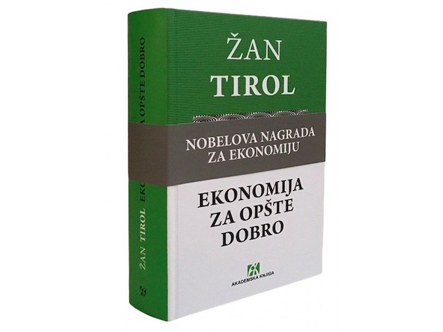 Ekonomija za opšte dobro - Žan Tirol ✔️