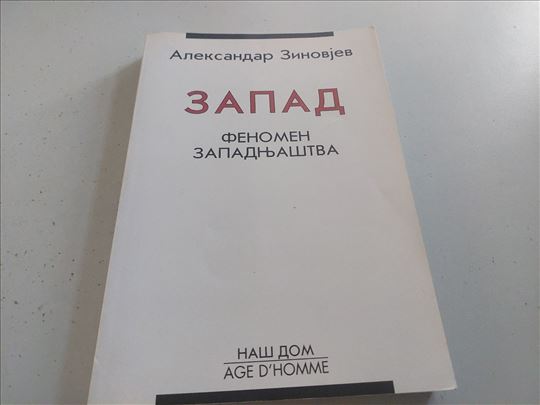 Zapad Fenomen zapadnjaštva Aleksandar Zinovjev