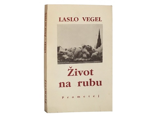 Laslo Vegel - Život na rubu