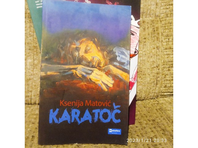 Karatoč -   Ksenija Matović