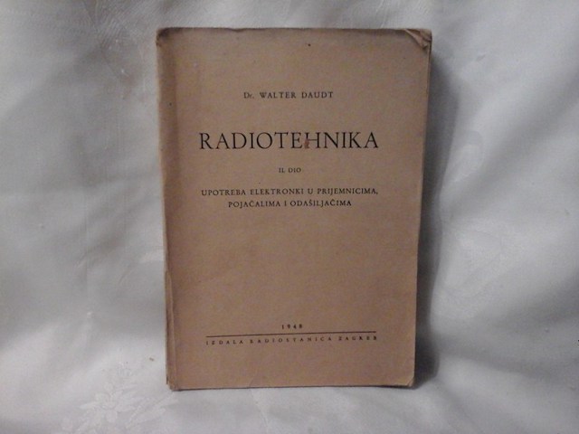 Radiotehnika II dio Walter Daudt