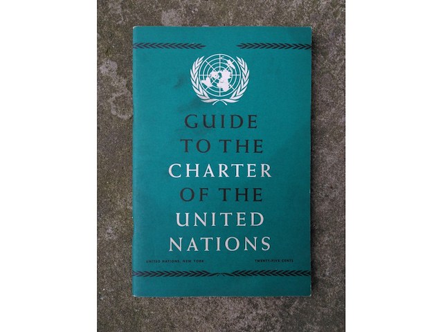 GUIDE TO THE CHARTER OF THE UNITED NATIONS