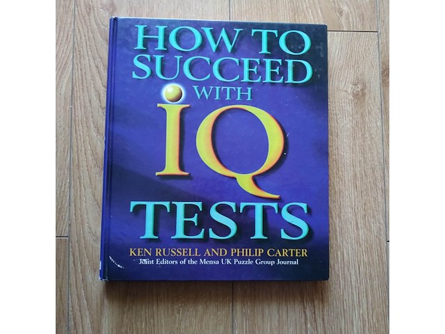 HOW TO SUCCEED WITH IQ TESTS