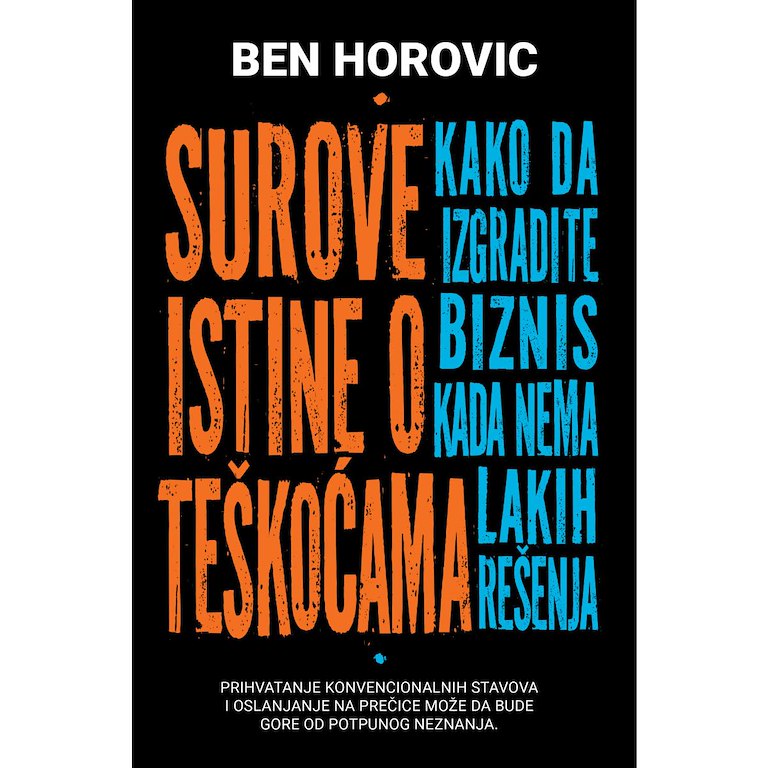 Surove istine o teškoćama - Ben Horovic