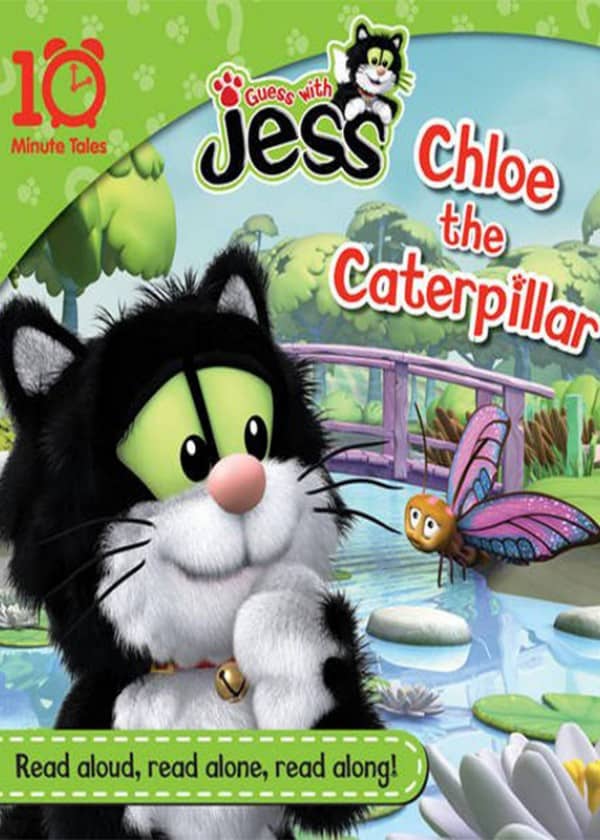 Guess with Jess: Chloe the Caterpillar (10 Minute Tales)
