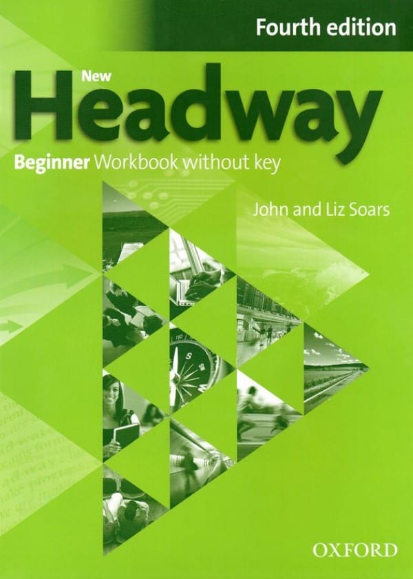 New Headway Beginner – Workbook without Key