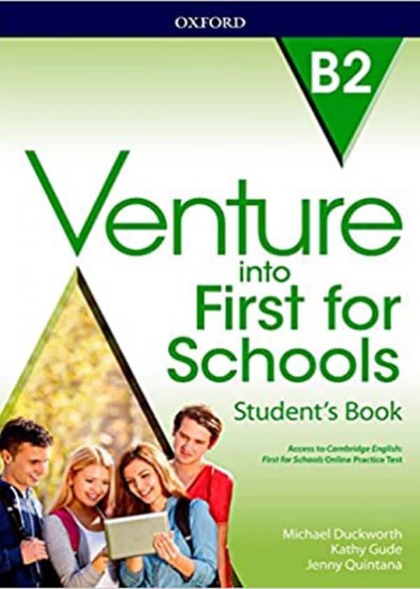 Venture into First for Schools – Student’s Book Pack