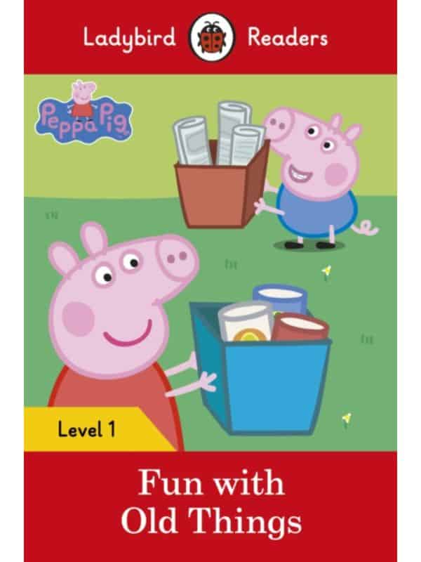 Level 1 – Peppa Pig – Fun with Old Things