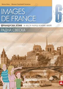ZUNS – Francuski radna sveska 6 IMAGES DE FRANCE za šesti razred