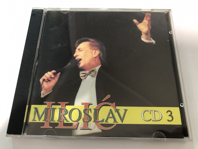 Miroslav Ilić - Hitovi - CD3