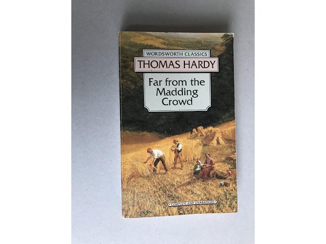 Far From the Madding Crowd - Thomas Hardy