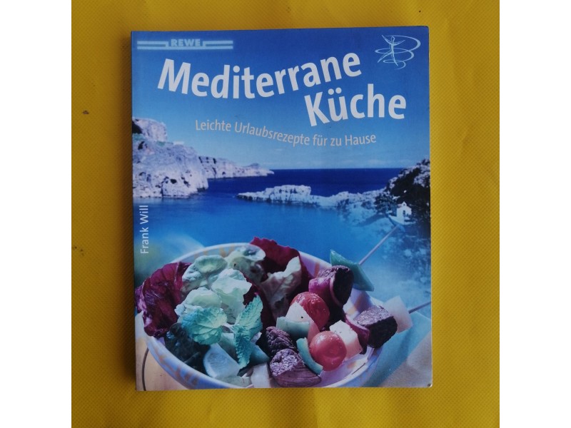 Mediterrane Küche - Nemački kuvar