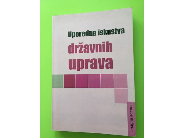 UPOREDNA ISKUSTVA DRŽAVNIH UPRAVA