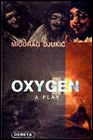 Oxygen - a play - AKCIJA