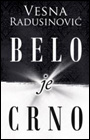 Belo je crno