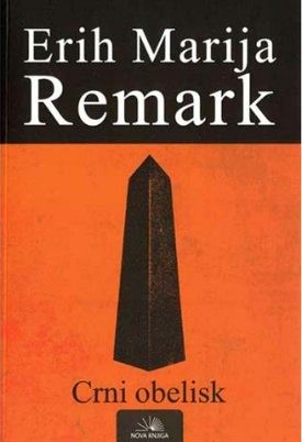 Crni obelisk - istorija jedne zakasnele mladosti