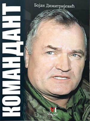 Komandant - vojnički put generala Ratka Mladića
