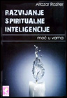 Razvijanje spiritualne inteligencije - moć u vama