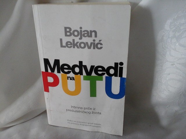 Medvedi na putu Bojan Leković