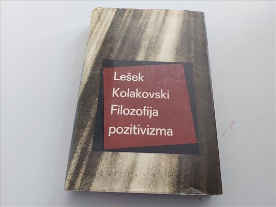 Filozofija pozitivizma Lešek Kolakovski, Prosveta