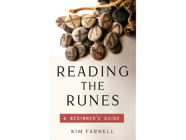 Kim Farnell - Reading The Runes: A Beginner`s Guide