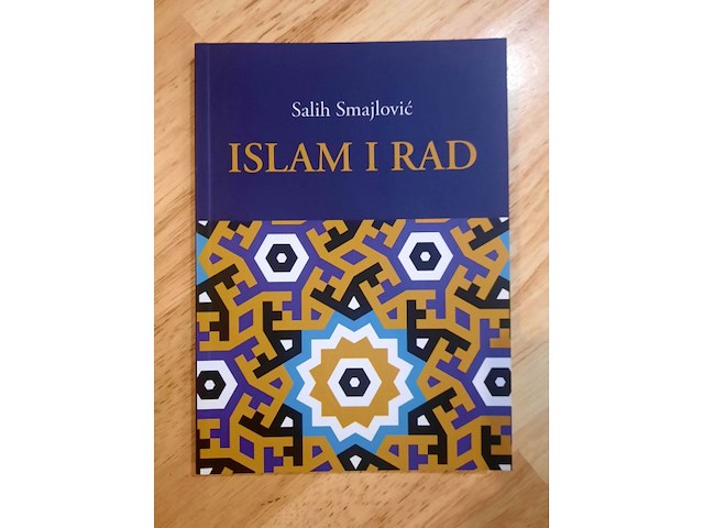 Salih Smajlovic - Islam i rad