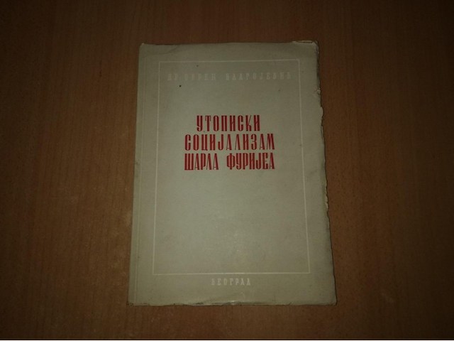 Dr Obren Blagojević - Utopiski socijalizam Šarla Furije