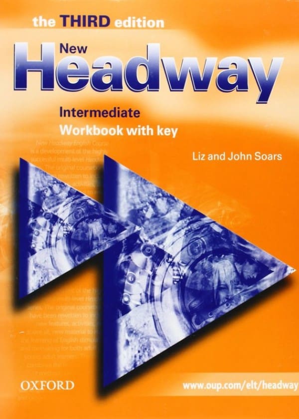New Headway 3rd edition: Intermediate Level – Workbook with Key